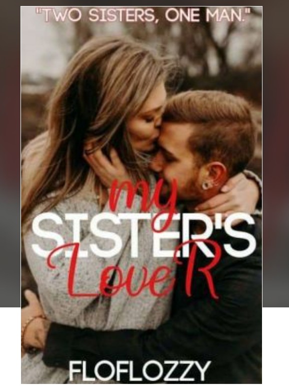 MY SISTER'S LOVER - Flo Flozzy - Hinovel