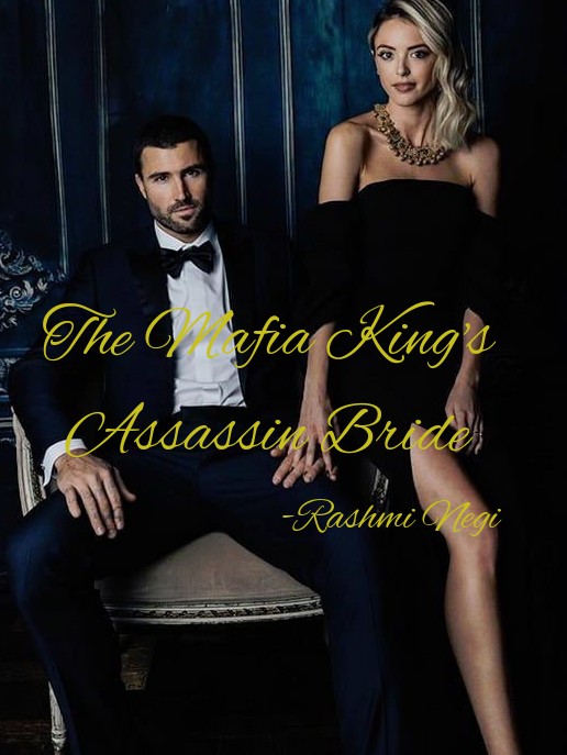 The Mafia King's Assassin Bride - Rashmi Negi - Hinovel