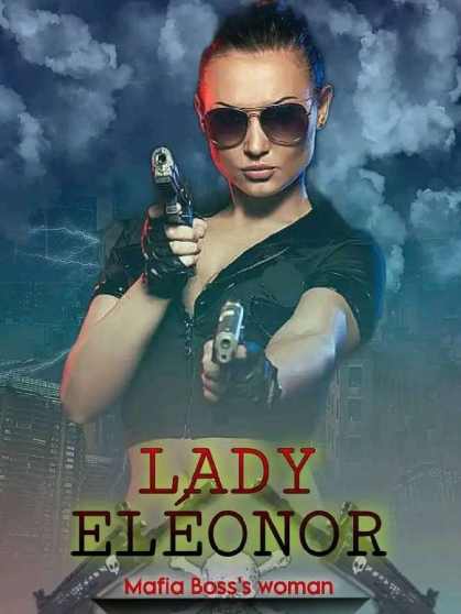 (Torture the mole) - LADY ELÉONOR - MAFIA BOSS'S WOMAN - Ummie_ - Hinovel