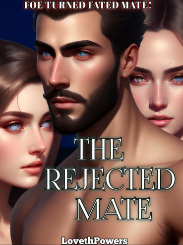 Chapter 4 - The Rejected Mate - LovethPowers - Hinovel