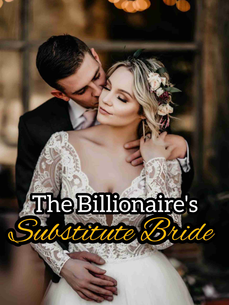 The Billionaire's Substitute Bride - Denny Kings - Hinovel