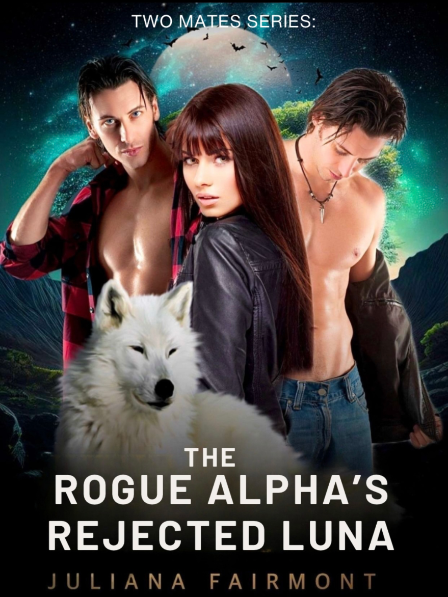 The Rogue Alpha’s Rejected Luna - Juliana Fairmont - Hinovel