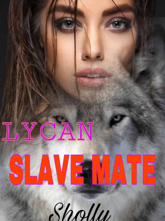 Lycan Slave Mate - Sholly - Hinovel