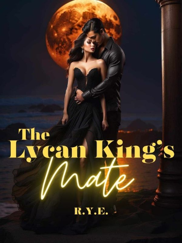 Two The Lycan Kings Mate R Y E Hinovel