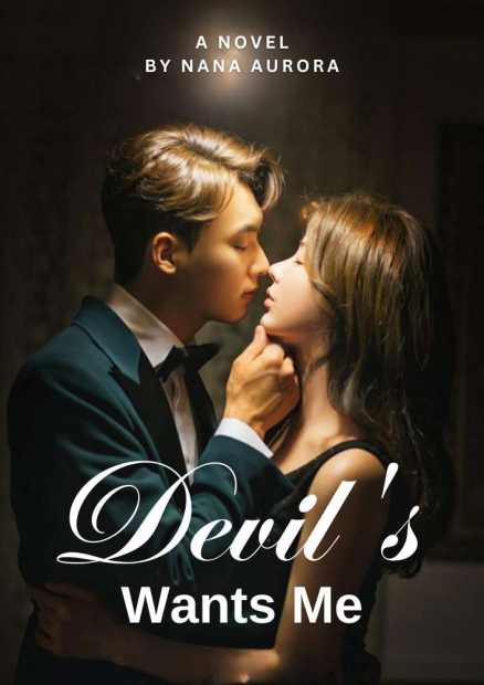 Chapter 21: Saved - The Devil's Wants Me - Nana Aurora - Hinovel